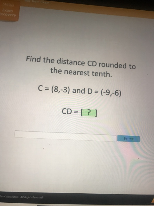 Solved Exam tecovery Find the distance CD rounded to the | Chegg.com