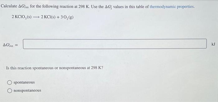 Solved Calculate ΔGrxn for the following reaction at 298 K. | Chegg.com