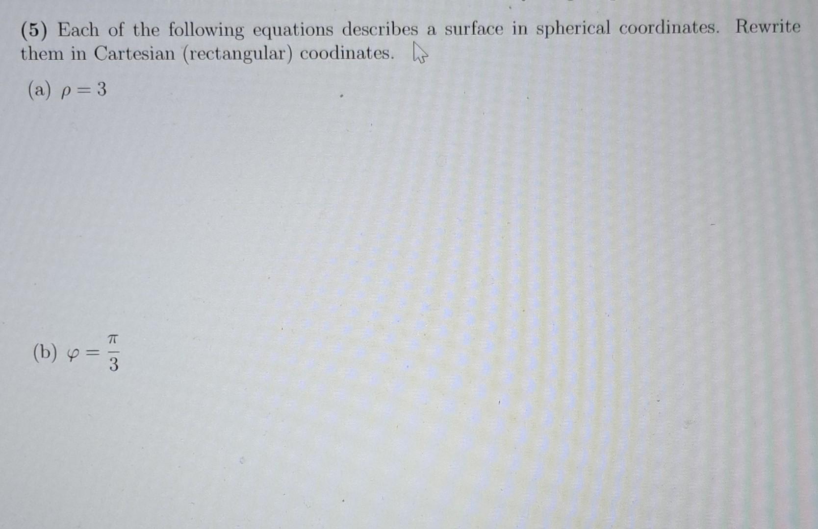 Solved (5) Each of the following equations describes a | Chegg.com