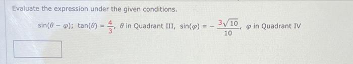 Solved Evaluate the expression under the given conditions. | Chegg.com