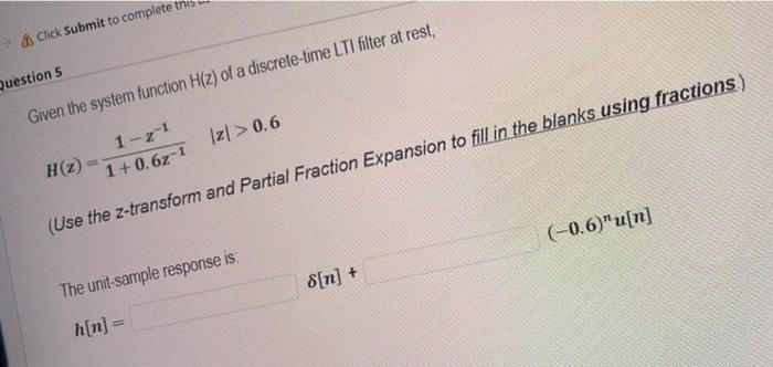 Solved Given the system function H(z) of a discrele-time LTI | Chegg.com