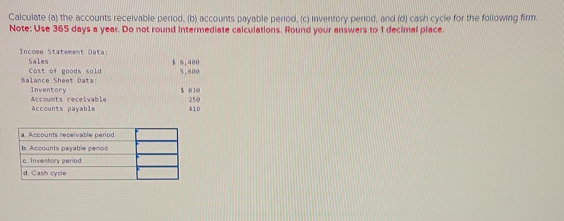 Solved Calculate (a) the accounts recelvable perlod, (b) | Chegg.com