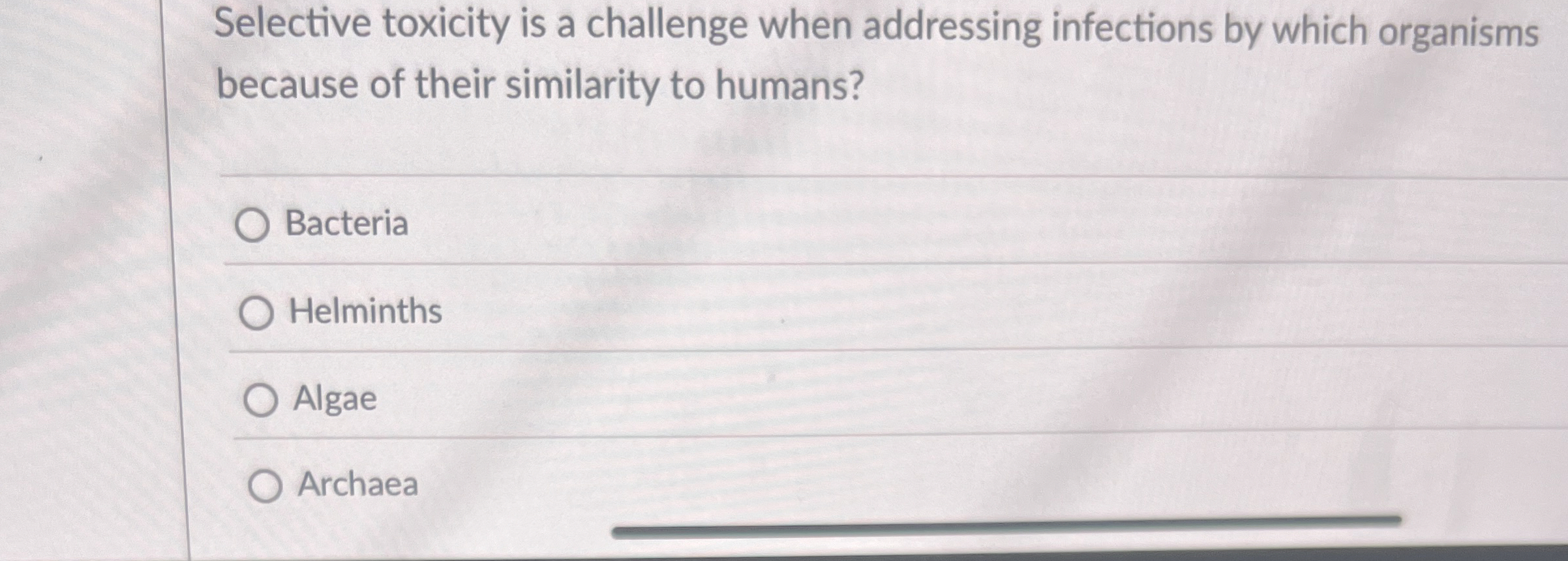 Solved Selective toxicity is a challenge when addressing | Chegg.com