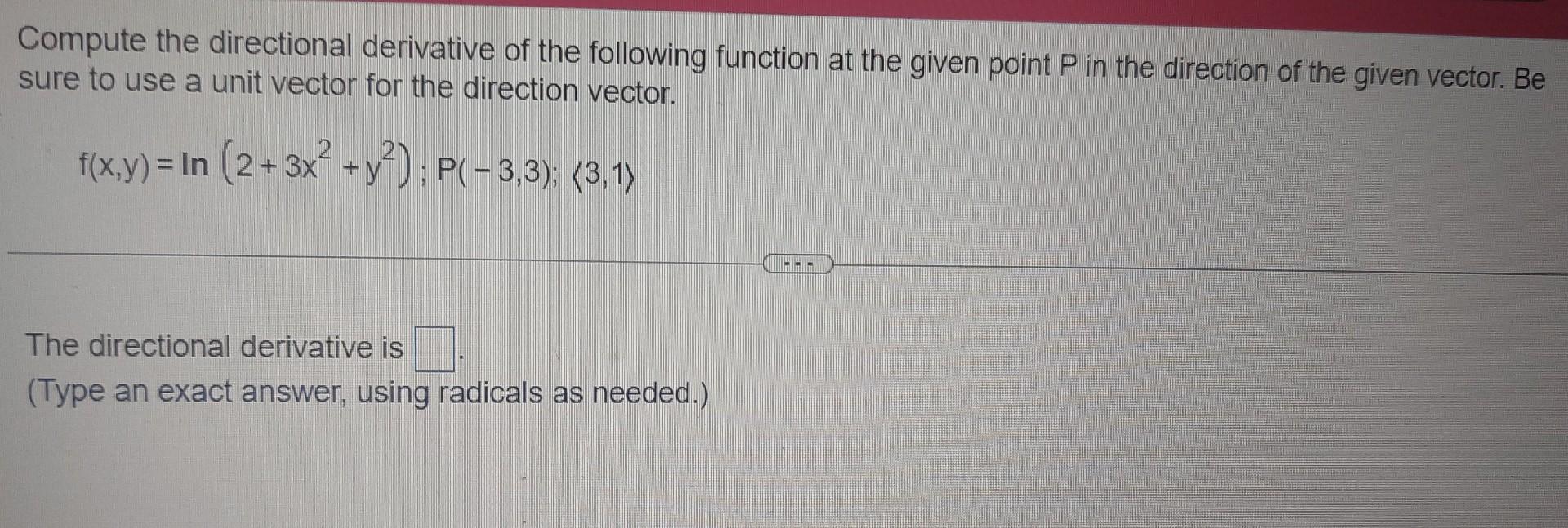 Solved Compute the directional derivative of the following | Chegg.com
