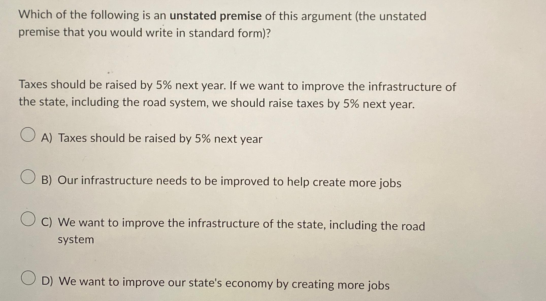 Solved Which of the following is an unstated premise of this | Chegg.com