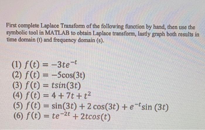 Solved First complete Laplace Transform of the following | Chegg.com
