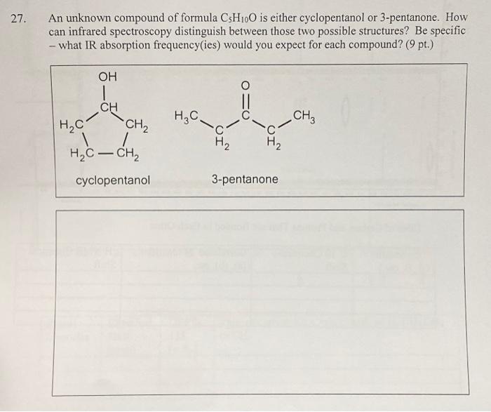Solved An unknown compound of formula C5H10O is either | Chegg.com