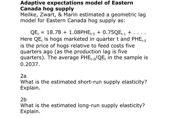 Solved Adaptive expectations model of Eastern Canada hog | Chegg.com