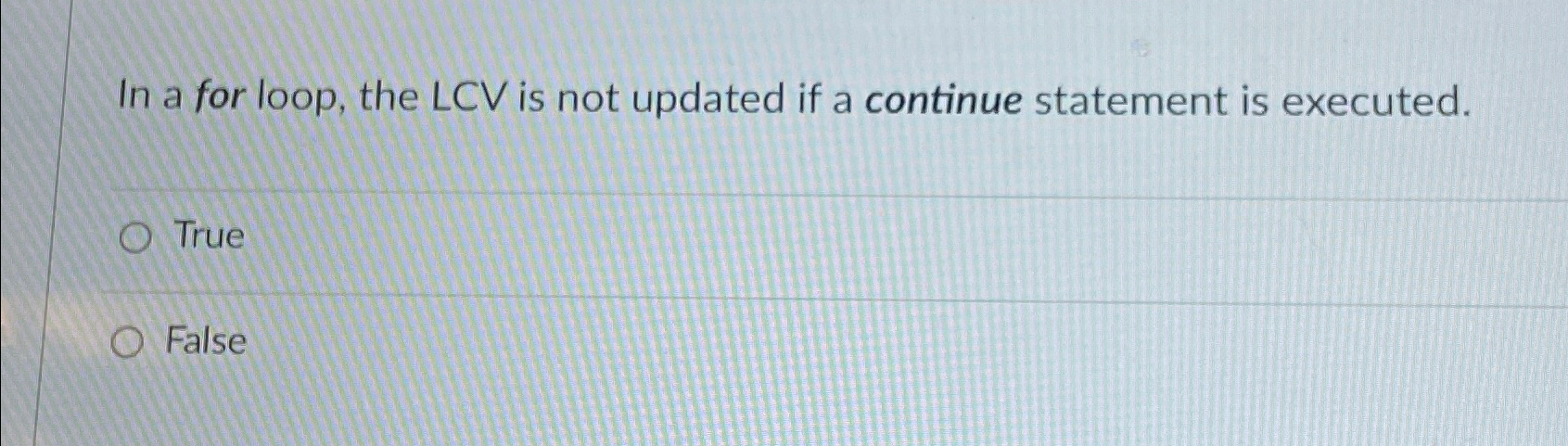 Solved In a for loop, the LCV is not updated if a continue | Chegg.com