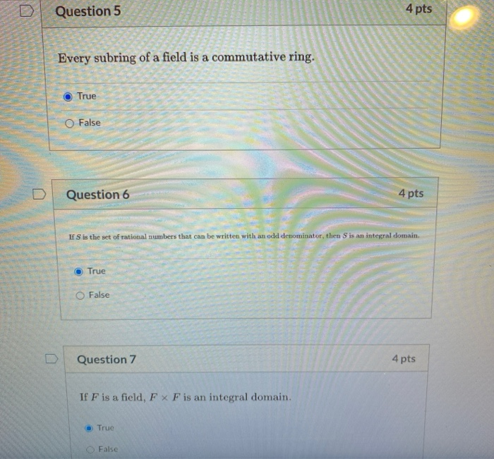 Solved Question 5 4 pts Every subring of a field is a | Chegg.com