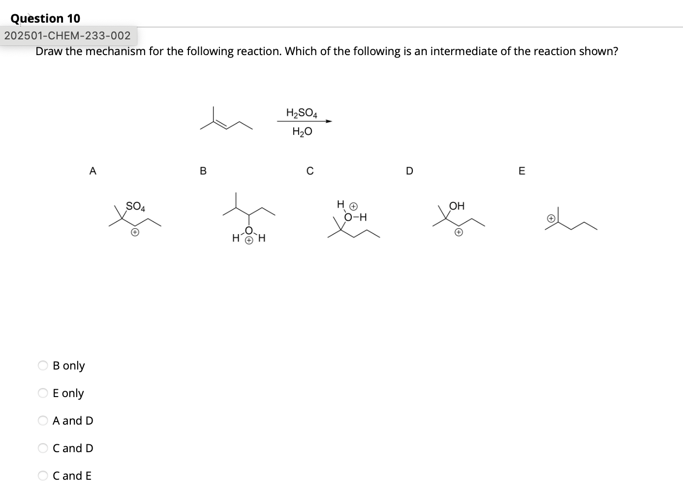 Solved Question 10 202501-CHEM-233-002 ﻿Draw the mechanism | Chegg.com