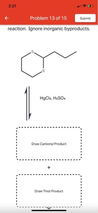 Solved reaction. Ignore inorganic byproducts. | Chegg.com
