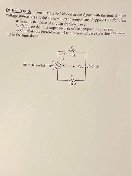 Solved QUESTION 3: Consider the AC circuit in the figure | Chegg.com