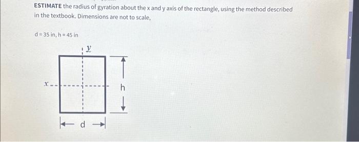 Solved ESTIMATE the radius of gyration about the x and y | Chegg.com