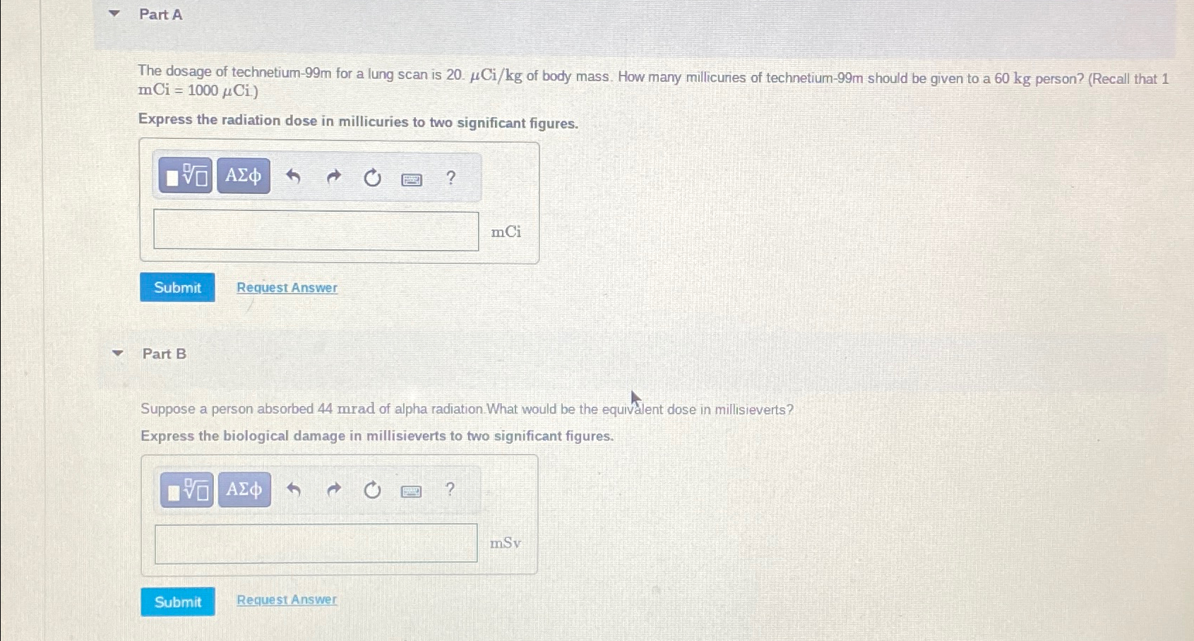 Solved Part AThe dosage of technetium- 99m ﻿for a lung scan | Chegg.com