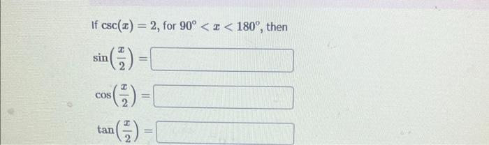 Solved If csc(x)=2, for 90∘ | Chegg.com
