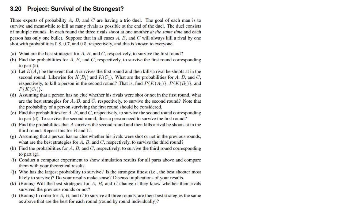 Solved 3.20 ﻿Project: Survival of the Strongest?Three | Chegg.com