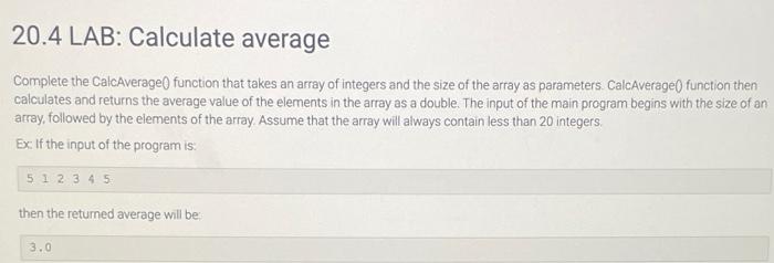Solved 20.4 LAB: Calculate average Complete the CalcAverage | Chegg.com