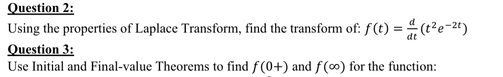 Solved Using the properties of Laplace Transform, find the | Chegg.com
