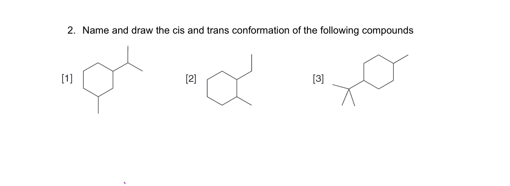 Solved Name and draw the cis and trans conformation of the | Chegg.com
