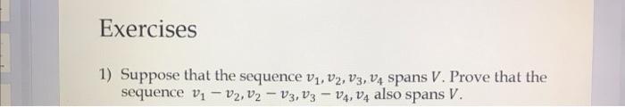 Solved Exercises 1) Suppose that the sequence V1, V2, V3, V4 | Chegg.com