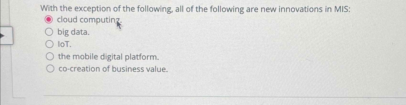 Solved With the exception of the following, all of the | Chegg.com