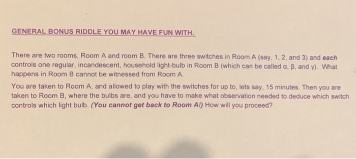 Solved GENERAL BONUS RIDDLE YOU MAY HAVE FUN WITH. There are | Chegg.com