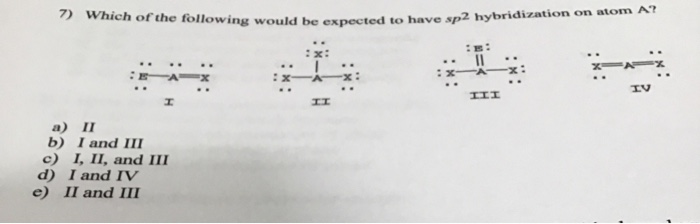 Solved 7) Which of the following would be expected to have | Chegg.com