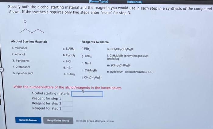 Solved Specify both the alcohol starting material and the | Chegg.com
