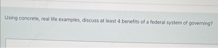 Using concrete, real life examples, discuss at least | Chegg.com