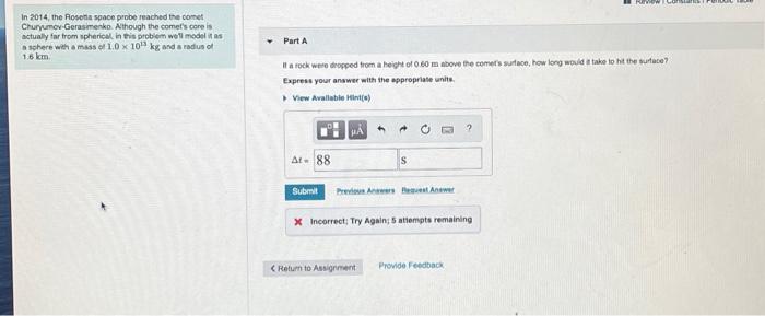 Solved w In 2014 the Rosen space probe reached the come | Chegg.com