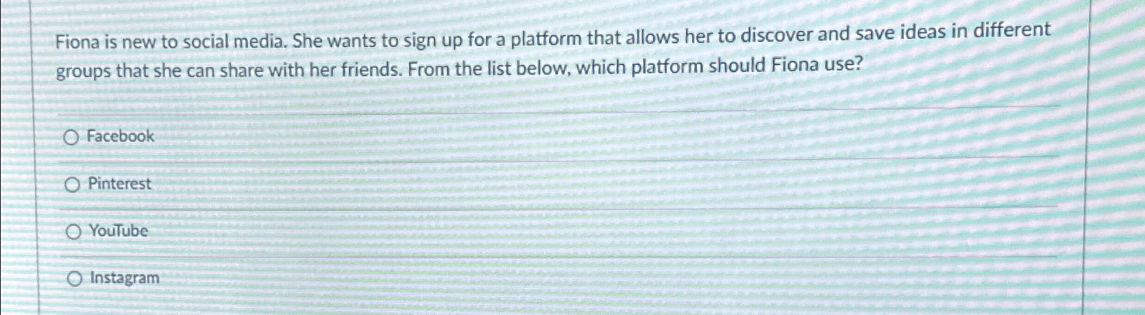 Solved Fiona is new to social media. She wants to sign up | Chegg.com