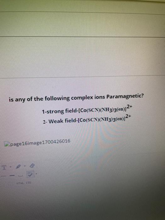 Solved is any of the following complex ions Paramagnetic? | Chegg.com