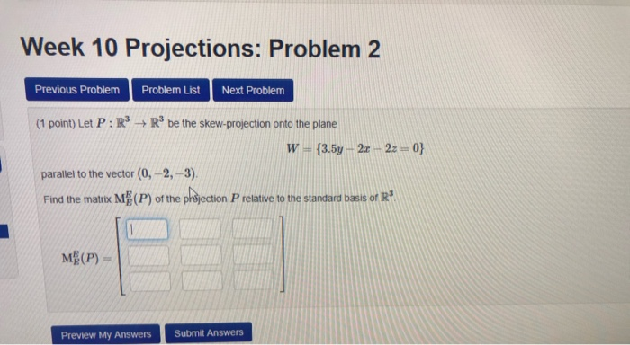 Solved Week 10 Projections: Problem 2 Previous Problem | Chegg.com