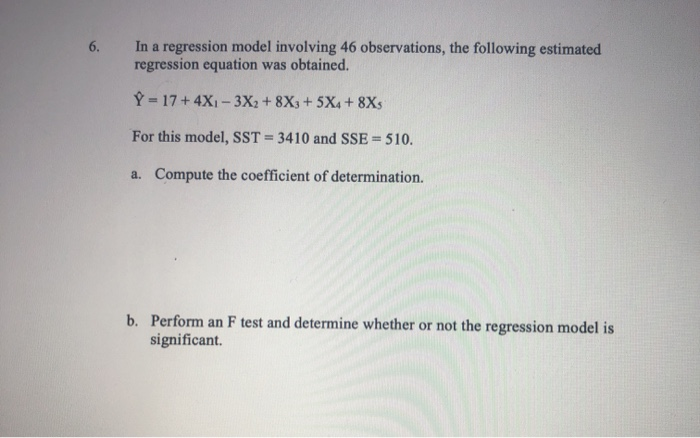 Solved 6. In a regression model involving 46 observations, | Chegg.com
