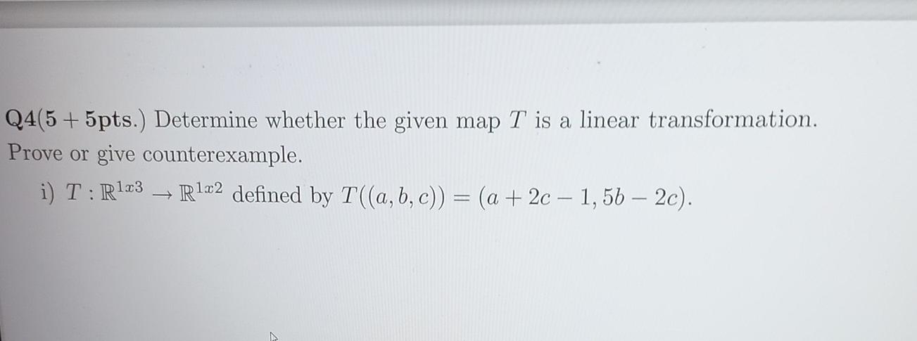 Solved Q4 (5+5 pts. ) Determine whether the given map T is a | Chegg.com