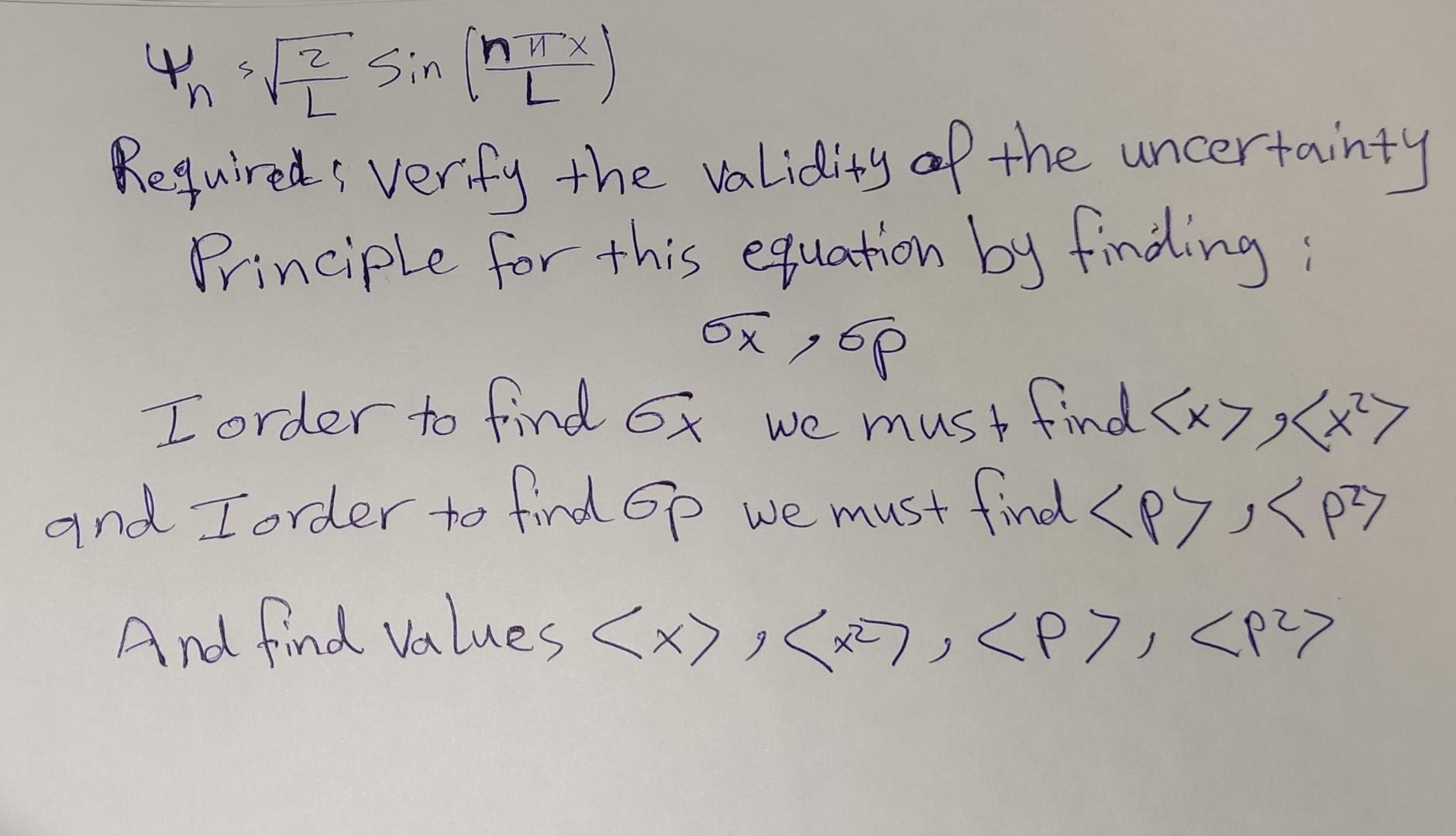 Solved ψn=L2sin(Lnπx) Requirad: verify the validity of the | Chegg.com