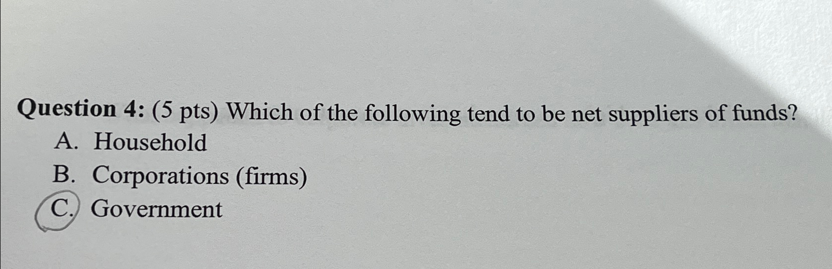 Solved Question 4: (5 ﻿pts) ﻿Which of the following tend to | Chegg.com
