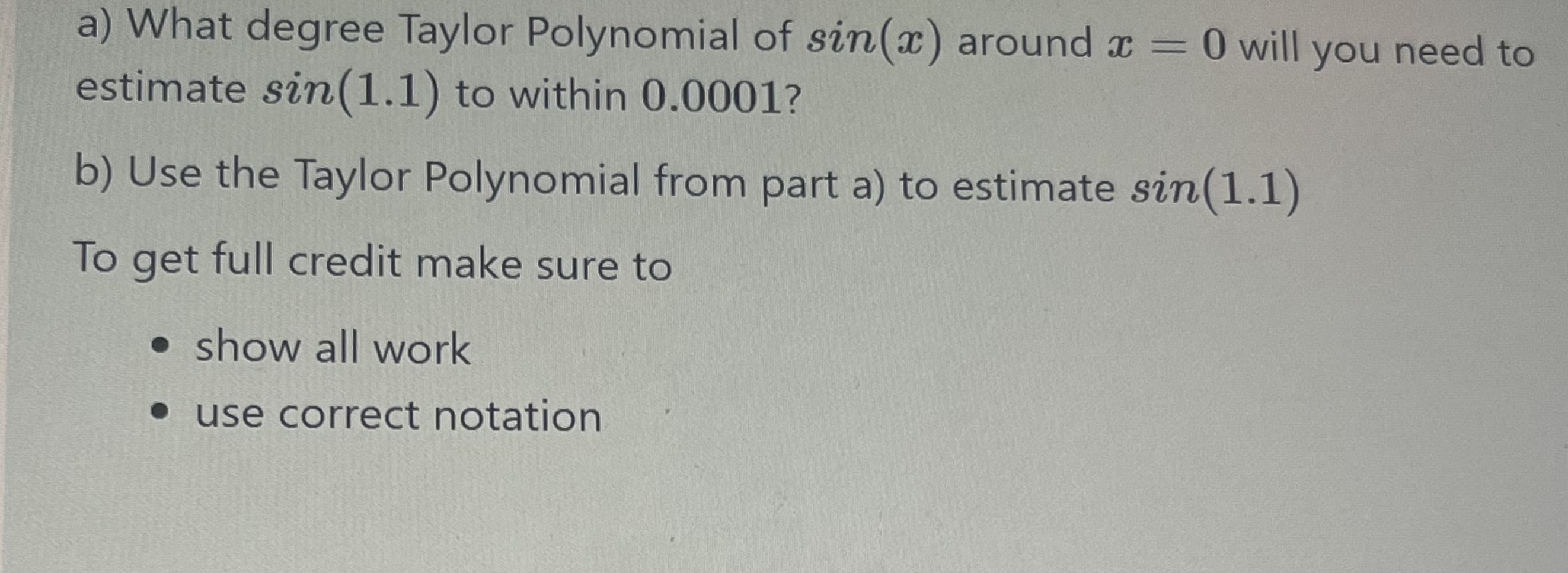 Solved a) ﻿What degree Taylor Polynomial of sin(x) ﻿around | Chegg.com