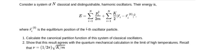 Solved Consider a system of N classical and distinguishable, | Chegg.com