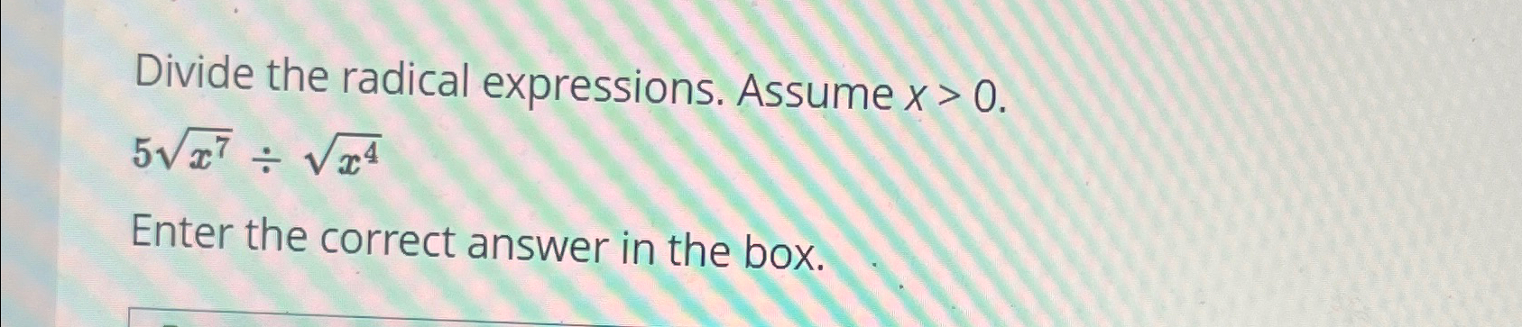 Solved Divide the radical expressions. Assume | Chegg.com