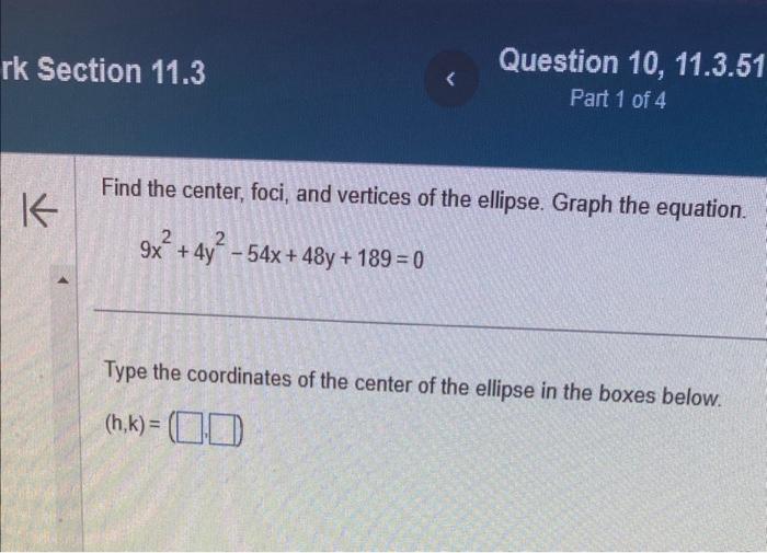 Solved Find the center, foci, and vertices of the ellipse. | Chegg.com