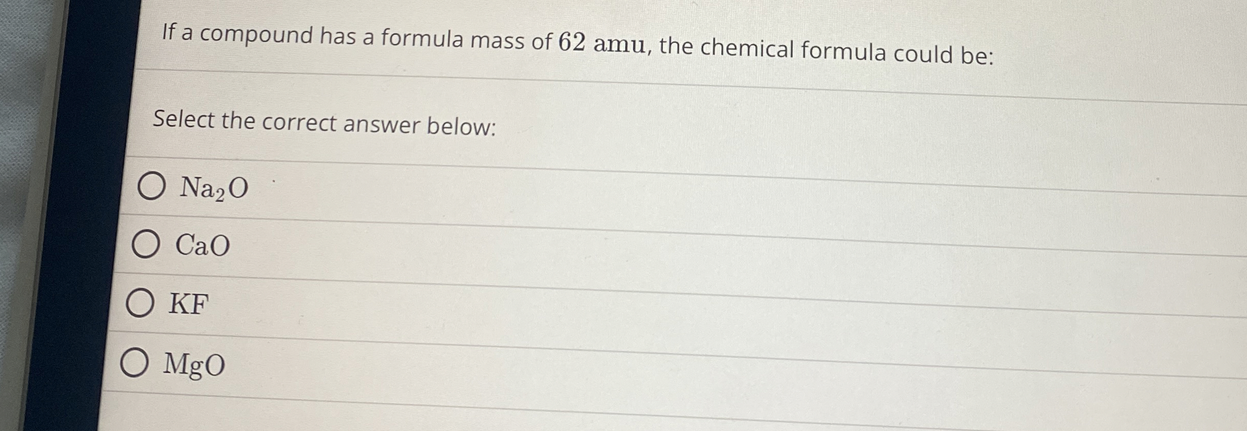 Solved If a compound has a formula mass of 62 ﻿amu , ﻿the | Chegg.com