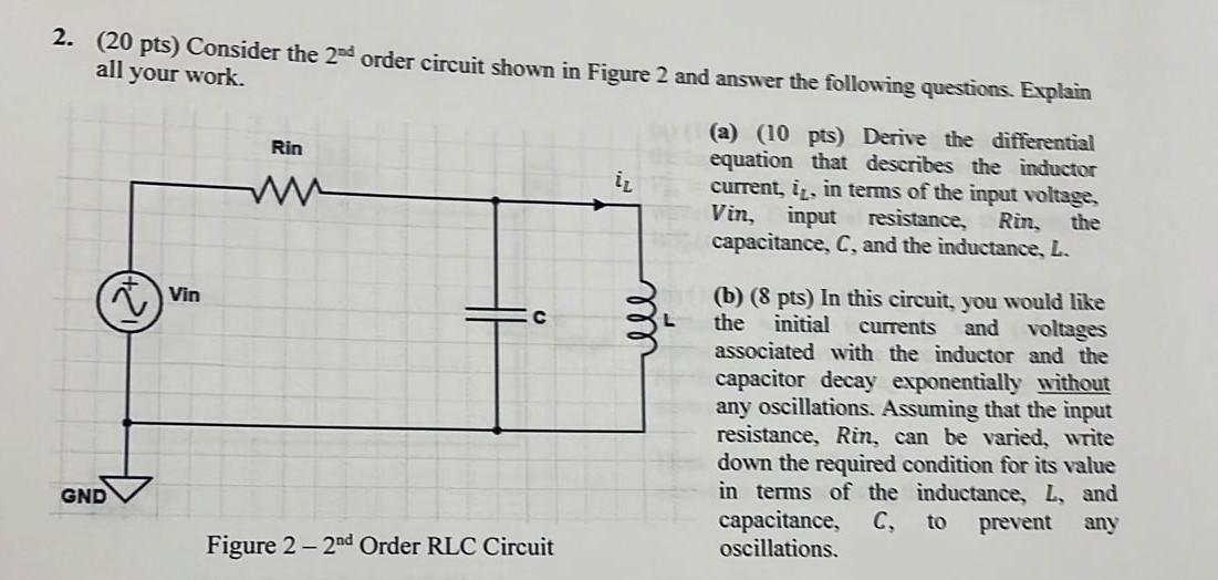 2. ( 20pts ) Consider the 2nd order circuit shown in | Chegg.com