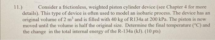 Solved 11.) Consider a frictionless, weighted piston | Chegg.com