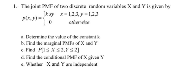 Solved 1 The Joint Pmf Of Two Discrete Random Variables X