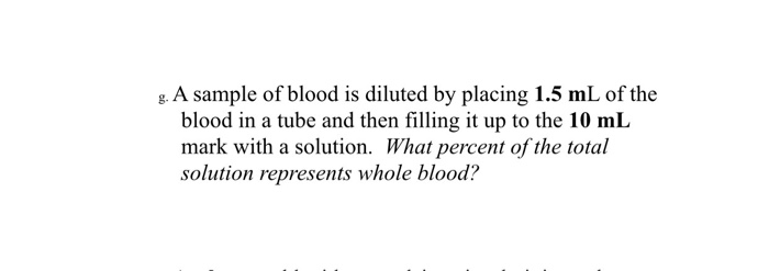 Solved 3. A sample of blood is diluted by placing 1.5 mL of | Chegg.com