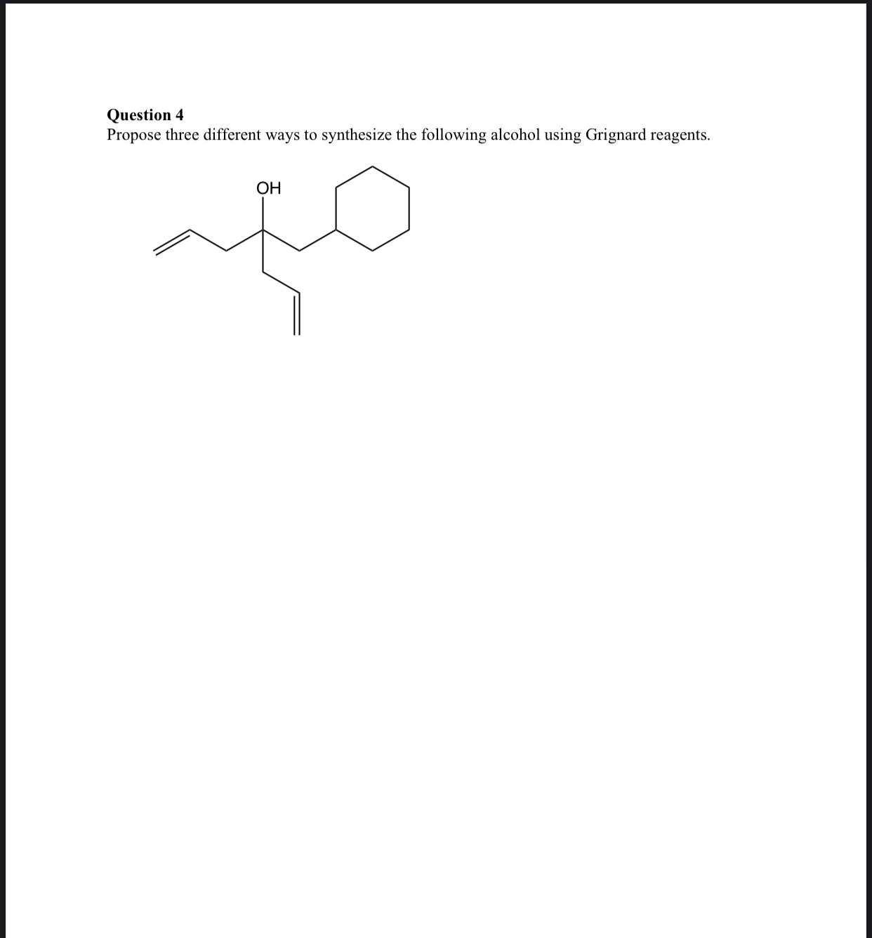 Solved Question 4Propose three different ways to synthesize | Chegg.com
