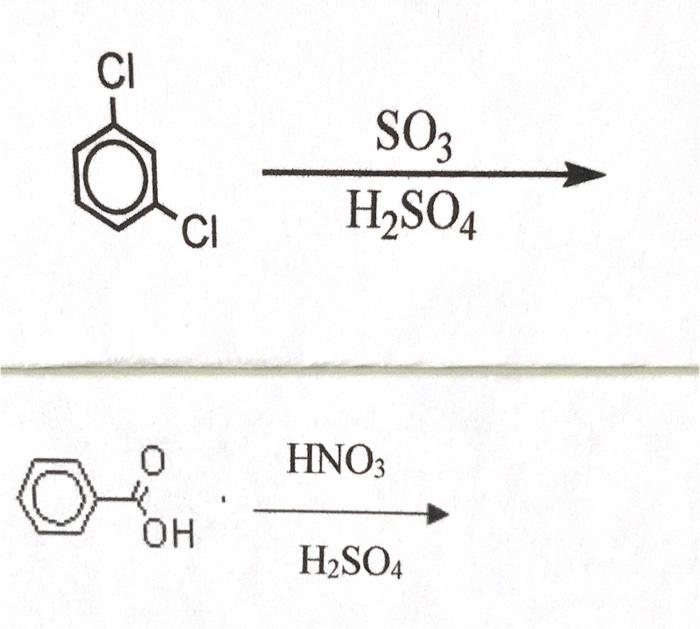 Solved CI SO3 H2SO4 CI HNO3 OH H2SO4 | Chegg.com
