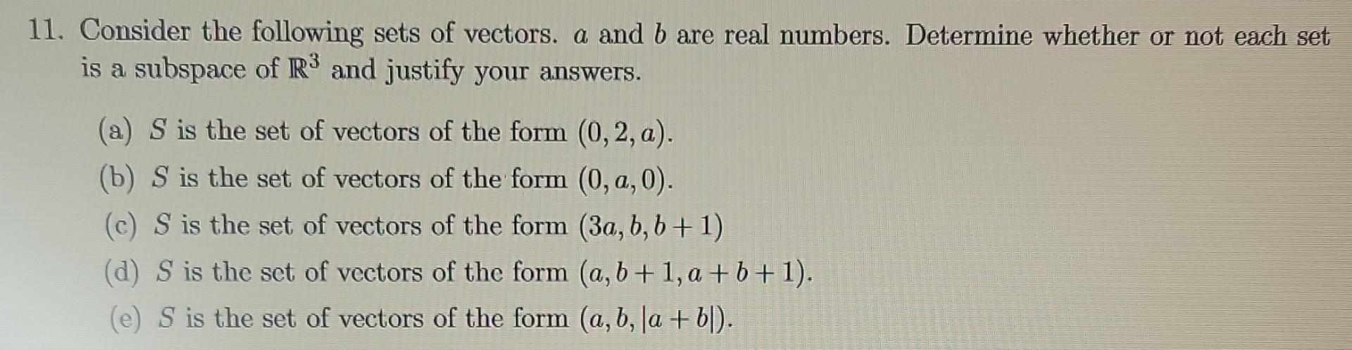 Solved 11. Consider the following sets of vectors. a and b | Chegg.com